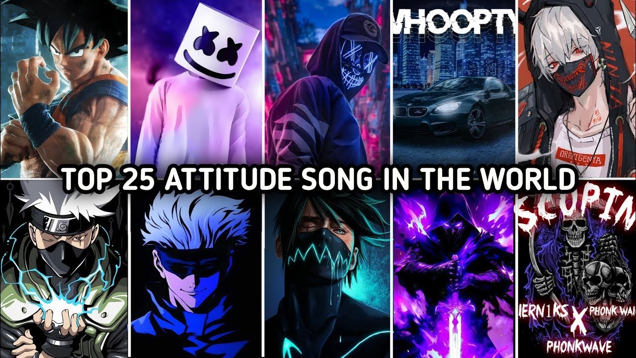 Top 25 Most Attitude 😱 Songs In The World | Attitude Song | Attitude ...