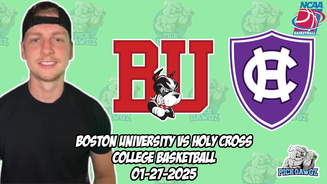 Holy Cross vs Boston University 1/27/25 Free College Basketball Picks ...