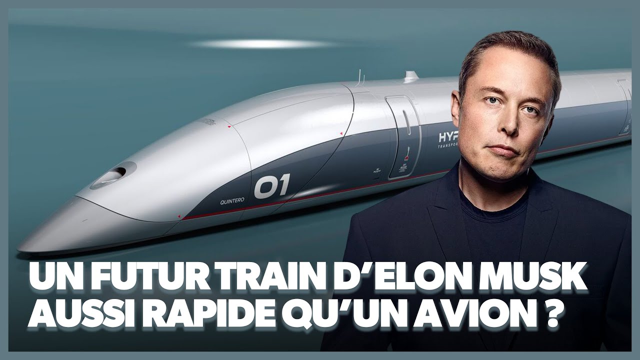 Le projet fou lancé par Elon Musk : L'Hyperloop ! - YouTube