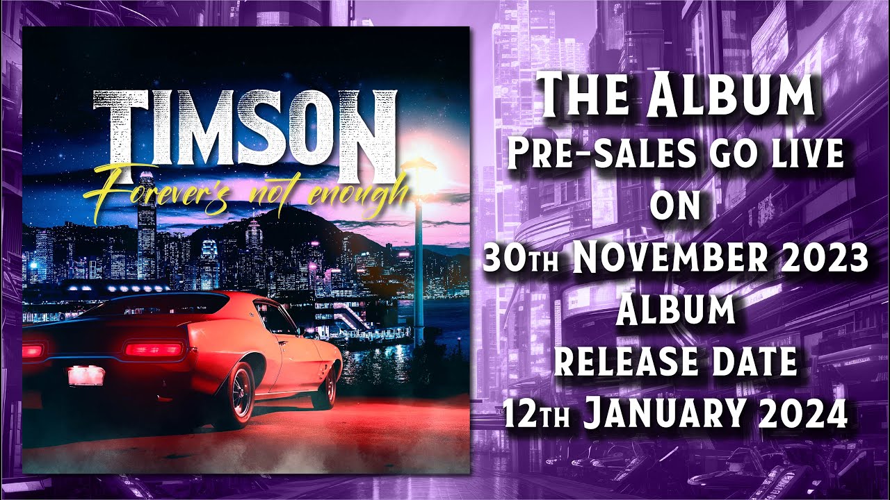 TIMSON - ALBUM PRE-SALES & RELEASE DATES!! - YouTube