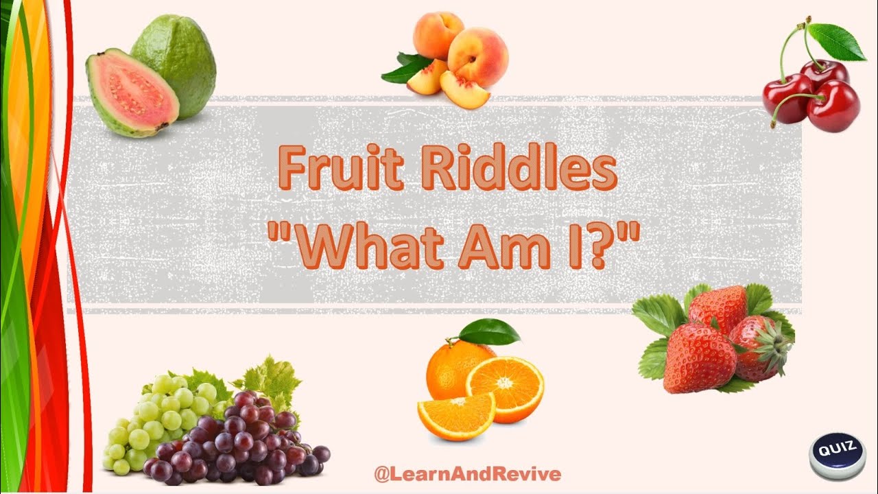 Fruit Riddles: "What Am I?" || Fruit Riddles Challenge || Guess the ...