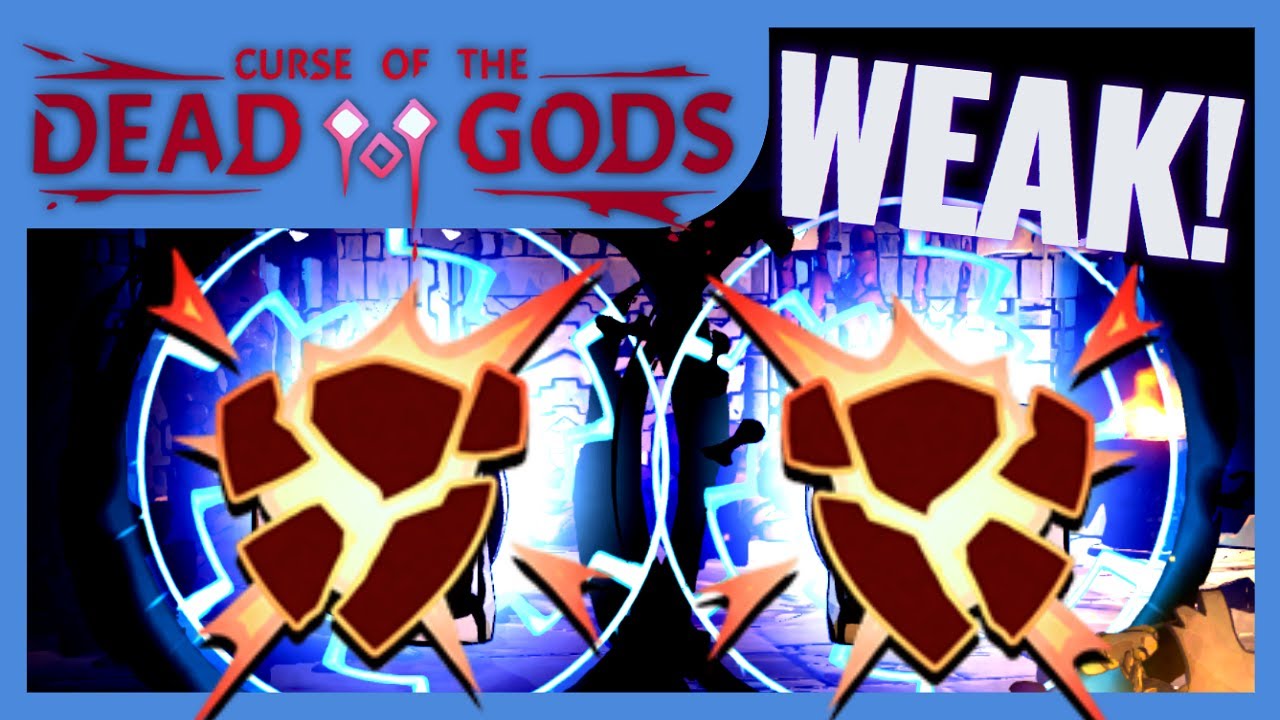 Strength In WEAKness! - Curse Of The Dead Gods - YouTube