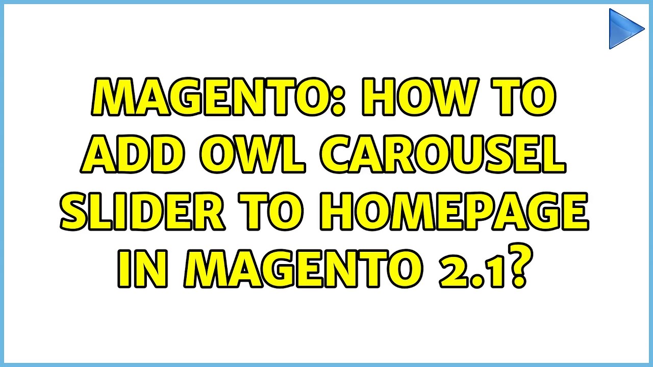 Magento How To Add Owl Carousel Slider To Homepage In Magento 2 1 Magento How To Add Owl Carousel Slider To Homepage In Magento 2 1