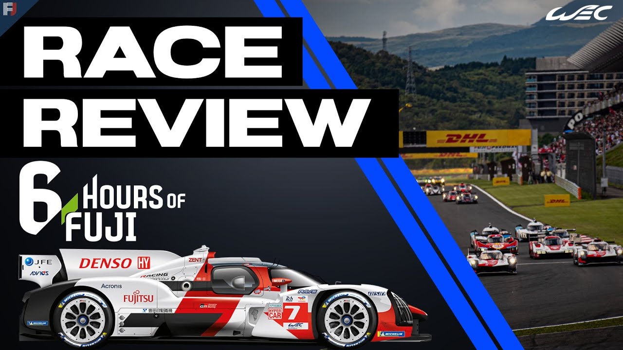 WEC 6 Hours of Fuji Race Review - YouTube