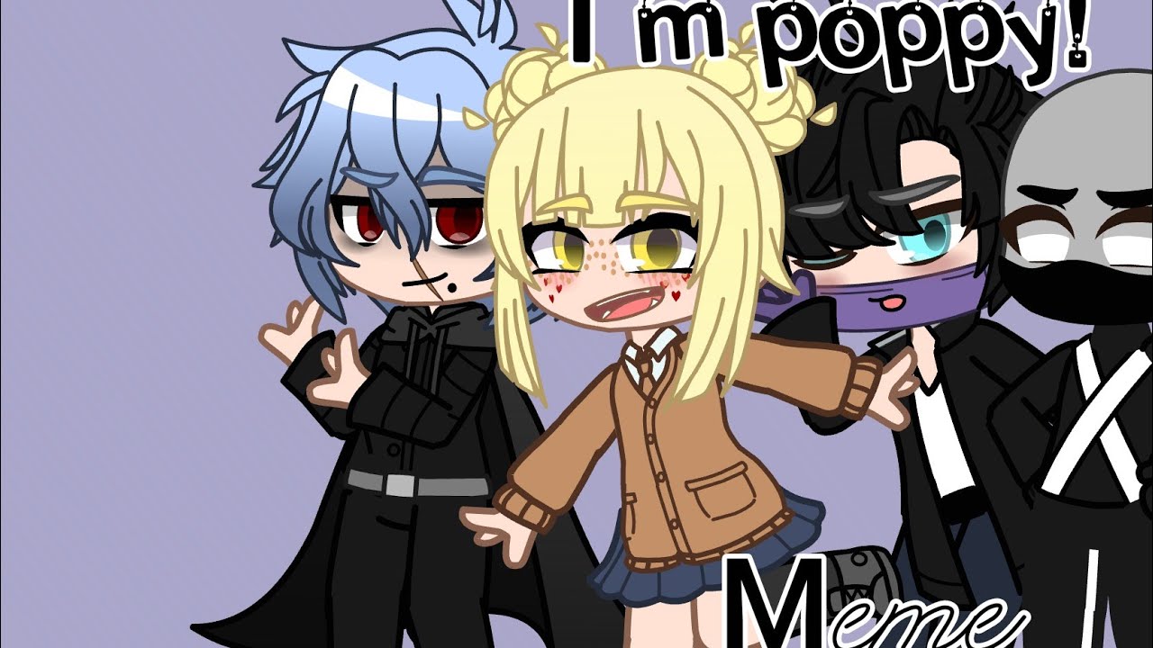 I'm Poppy!•Meme•MHA LOV•MANGA SPOILERS•Lazy thumbnail - YouTube