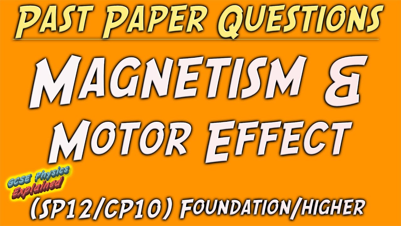 Magnetism & the motor effect FOUNDATION exam style questions & ANSWERS ...