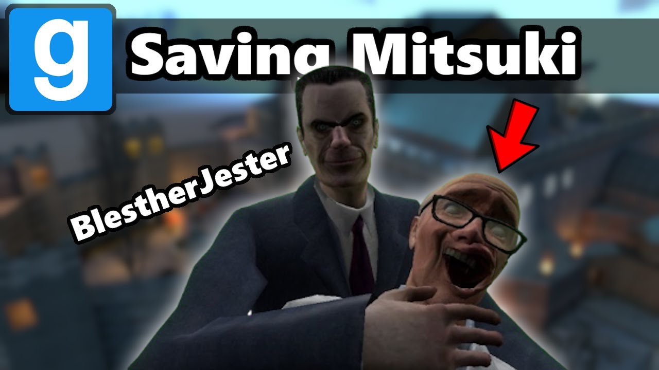 Gmod Sandbox: Saving Mitsuki from BlestherJester & Slow Mode Galore ...