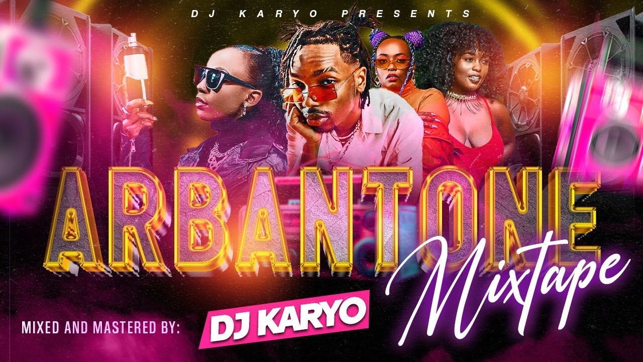 ARBANTONE MIX 2024 DEEJAY KARYO | TIPPSY G | YBW SMITH | LIL MAINA ...
