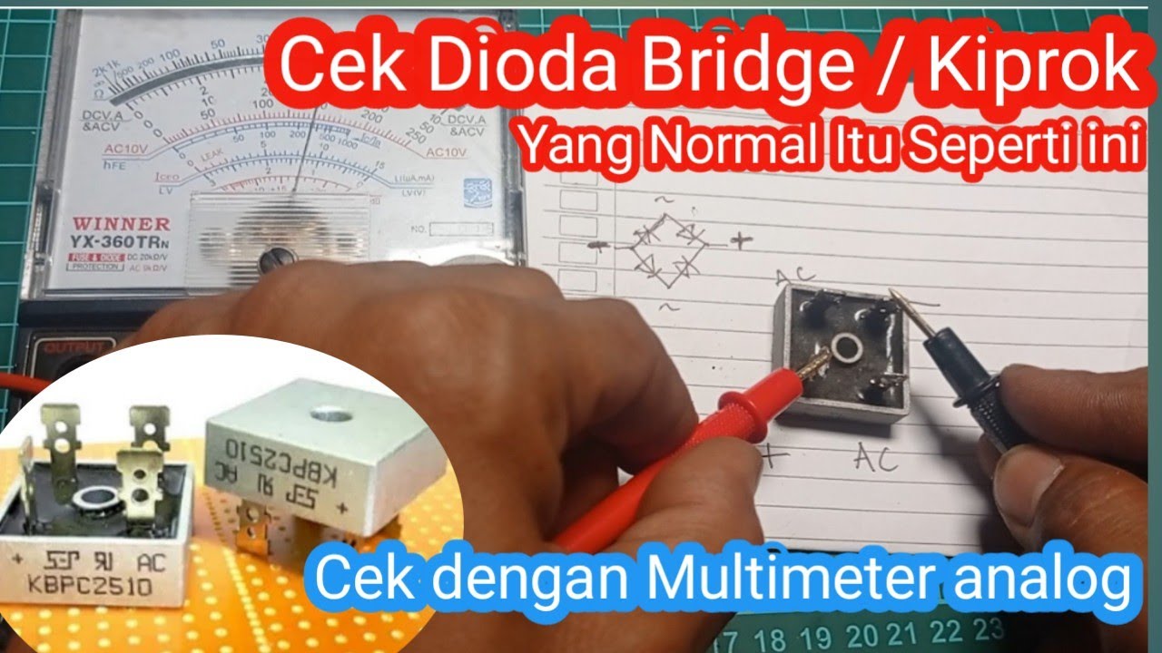 Cara mengukur dioda bridge dalam kondisi normal | tes menggunakan ...