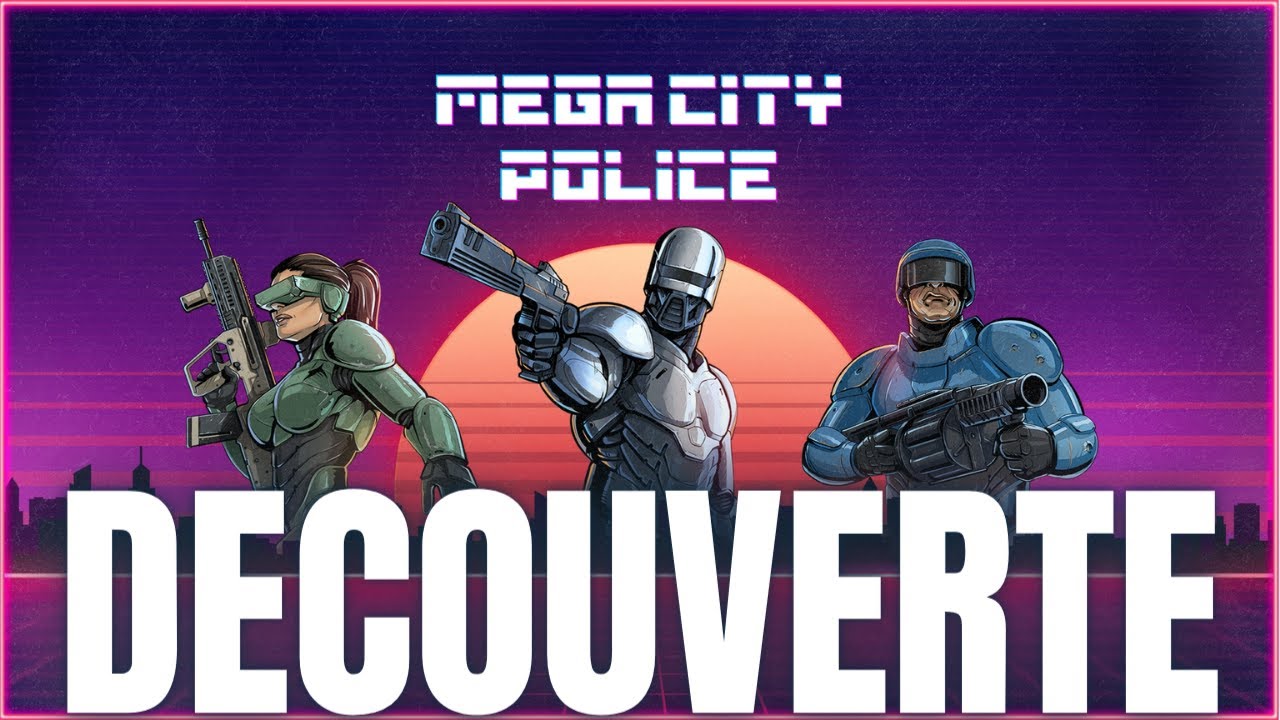 MEGA CITY POLICE - Gameplay FR - YouTube