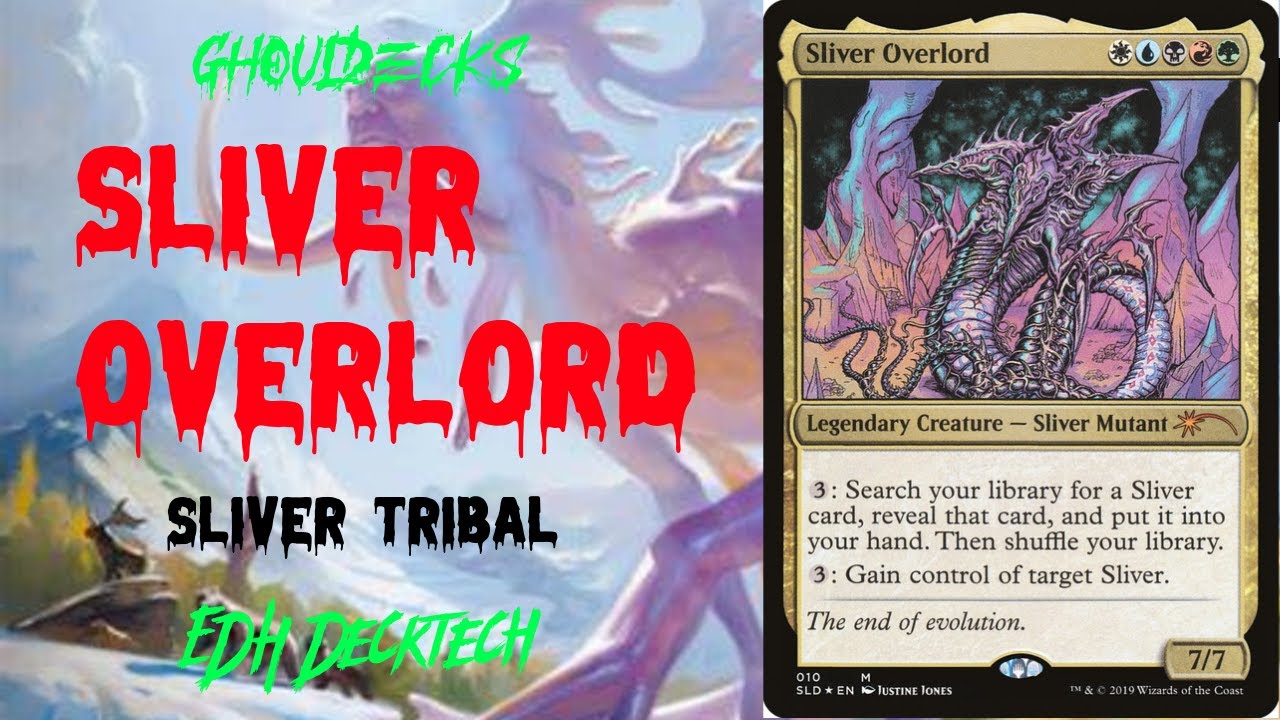 GhoulDecks! Sliver Overlord: Sliver Tribal! - YouTube