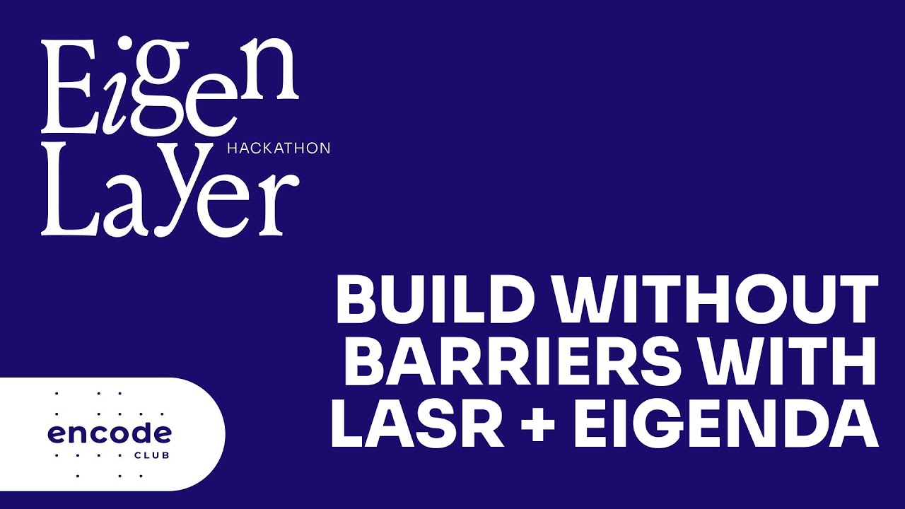 EigenLayer Hackathon: Build Without Barriers with LASR + EigenDA - YouTube