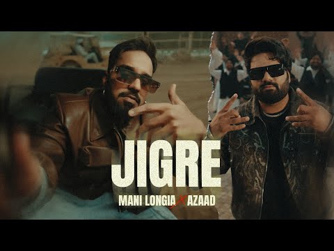Jigre - Mani Longia | Azaad 4L | DesiFrenzy & Shxxn (Official Video)