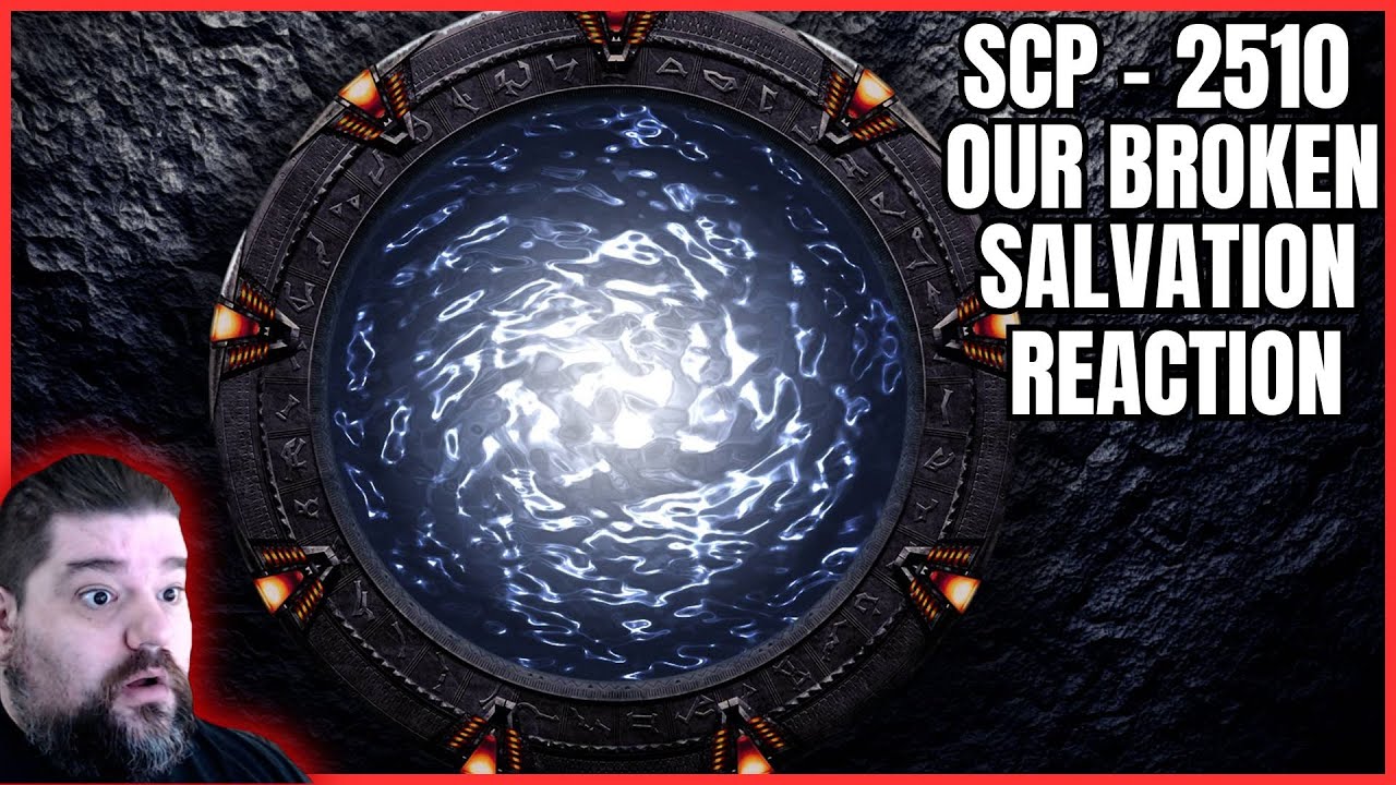 Reacting to SCP 2510 - Our Broken Salvation - YouTube