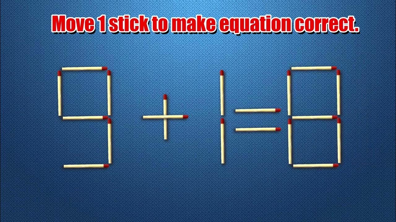 Maths puzzle | Move 1 stick to make equation correct | Fix the equation | Matchstick puzzle Full ...