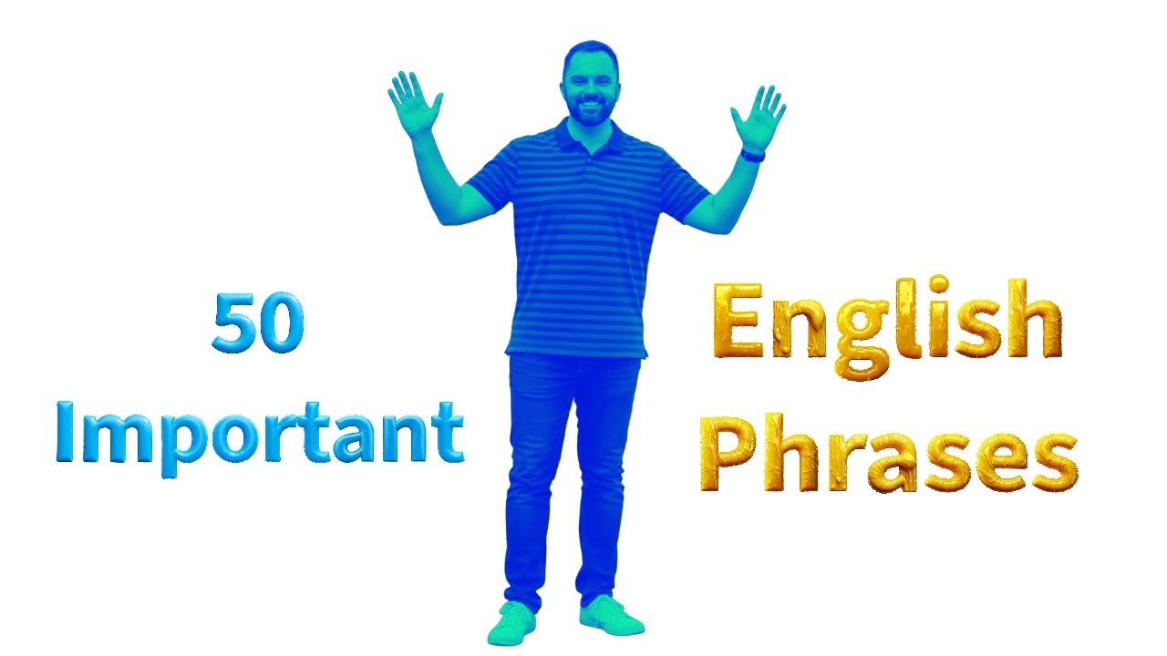 Learn 50 important English phrases!! - YouTube