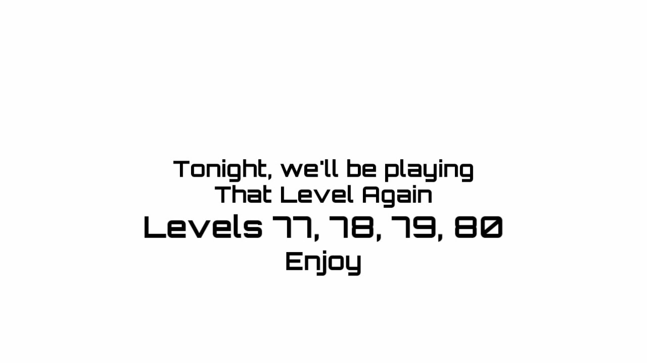 Walkthrough: That Level Again - Levels 77 78, 79, 80 - YouTube