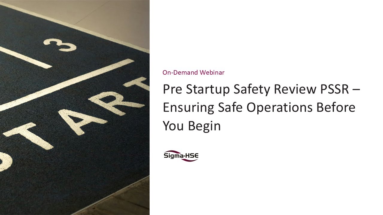 Pre Startup Safety Review PSSR – Ensuring Safe Operations Before You ...