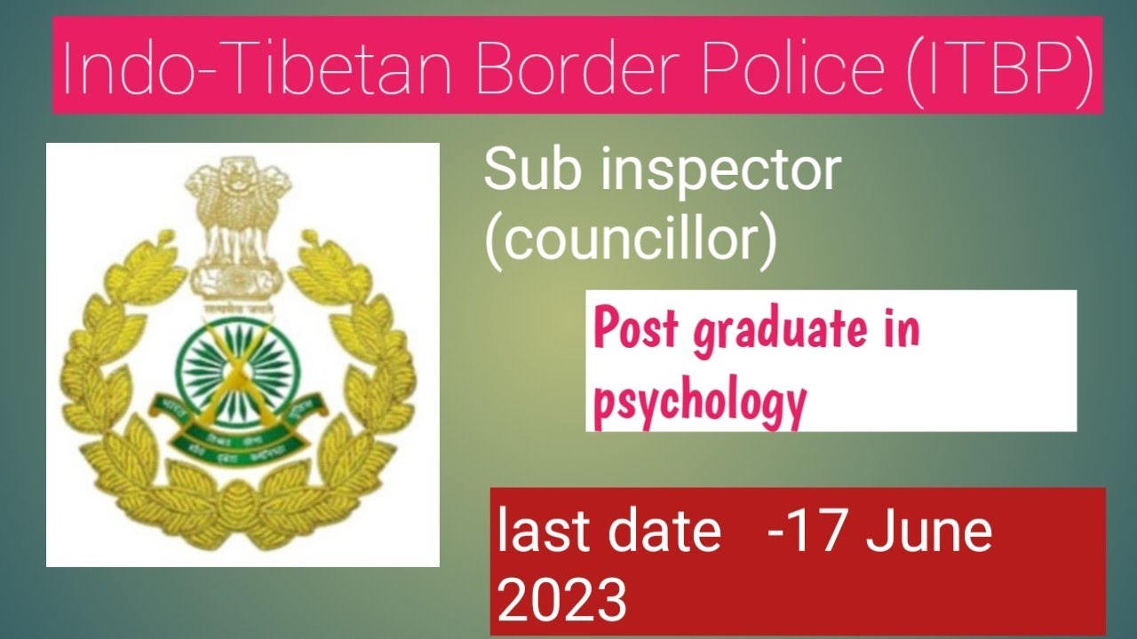 INDO TIBETAN BORDER POLICE FORCE||ITBP JOB#psychology @govmedicaljob ...