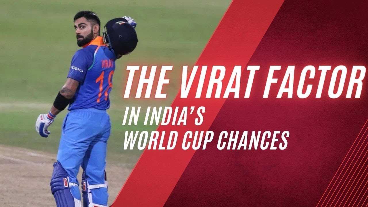 The Virat factor in India's World Cup campaign - YouTube