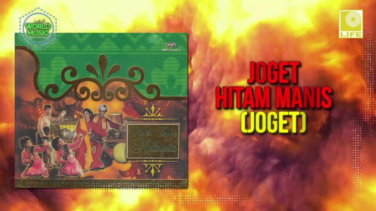 Cultural Dance Music Of Malaysia - Joget Hitam Manis (Sweet Black Joget ...