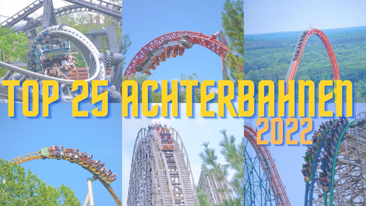 🇩🇪TOP 25 Achterbahnen Saison 2022 | Ranking - YouTube