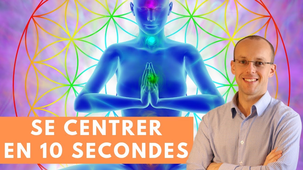 Comment centrer les corps énergétiques en 10 secondes ? - YouTube
