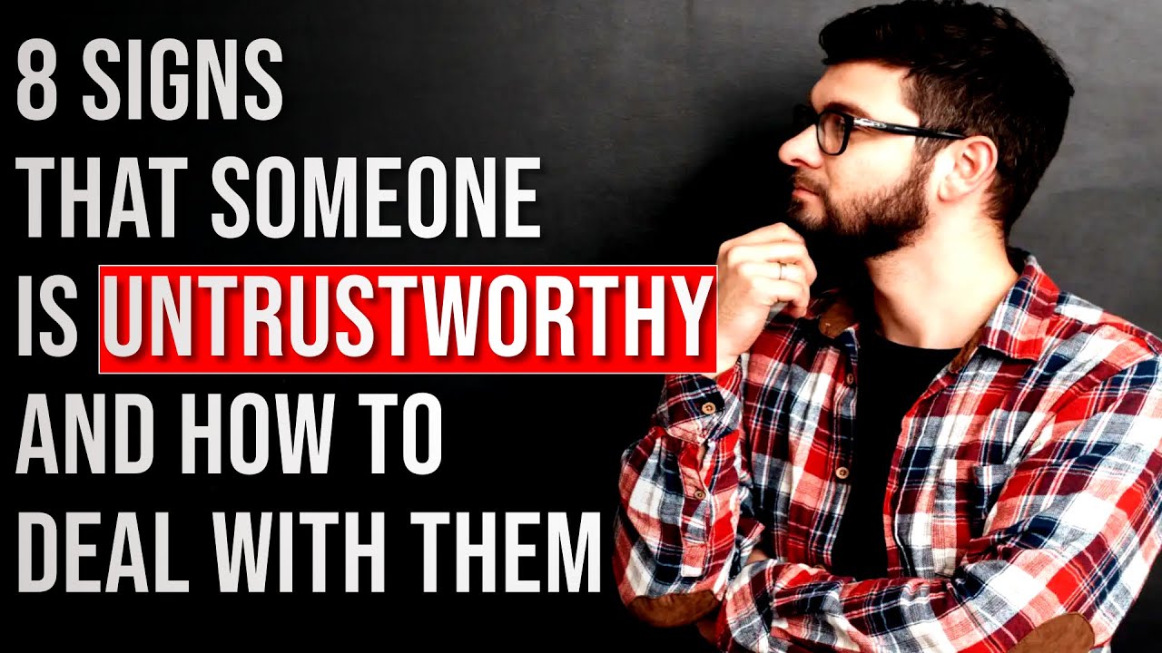 8 Signs That Someone Is Untrustworthy - YouTube