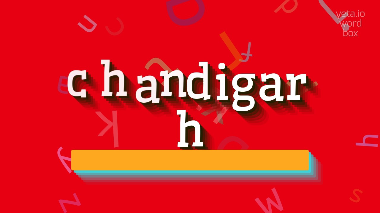 How to say "chandigarh"! (High Quality Voices) - YouTube