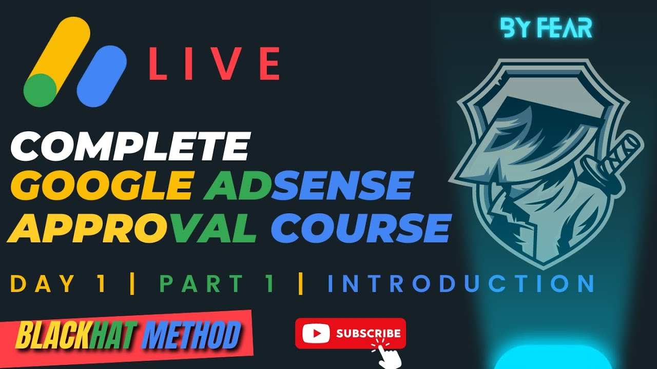 Complete Live Google AdSense Approval Course By Fear | Day 1 | Part 1 ...