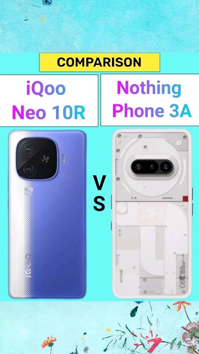 iQoo Neo 10R Vs Nothing Phone 3a - Full Comparison - YouTube