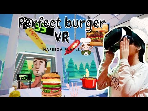 Perfect Burger VR gameplay|| Chef hafeeza || - YouTube