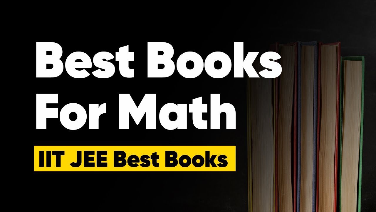 IIT JEE 2022: Best Book for Math | Arihant | Cengage | TMH | MathonGo ...