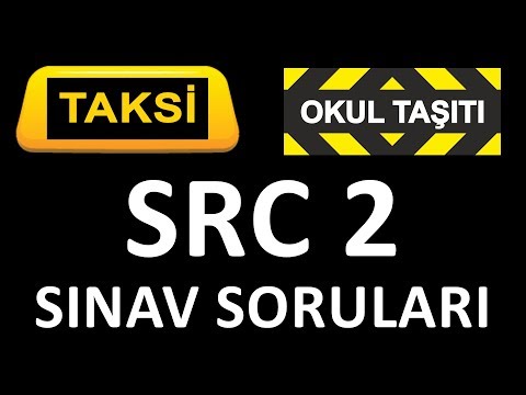 SRC 2 Belgesi Sınav Soruları ( Sarı Ticari Taksi , Öğrenci Okul Servisi ) - 2