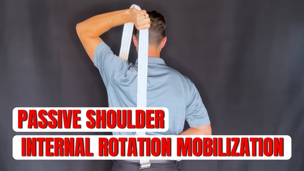 Passive Shoulder Internal Rotation Mobilization - YouTube