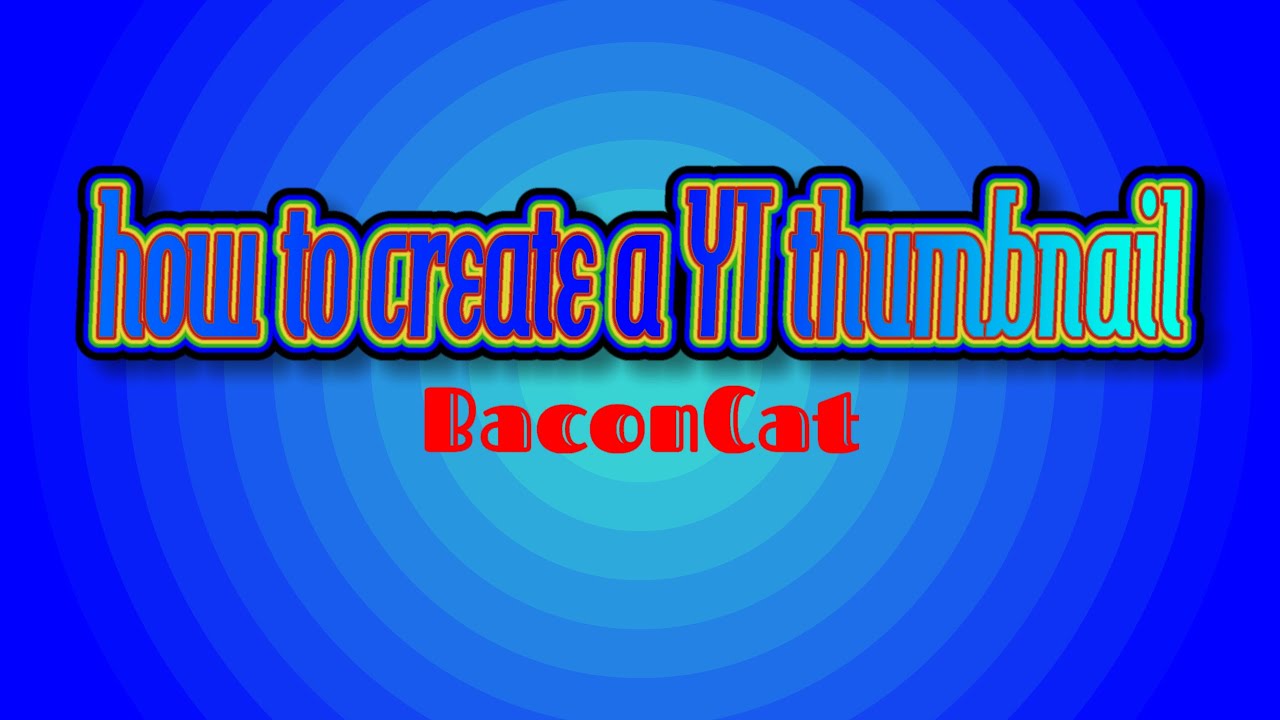 How to make your own YT thumbnail!! - YouTube