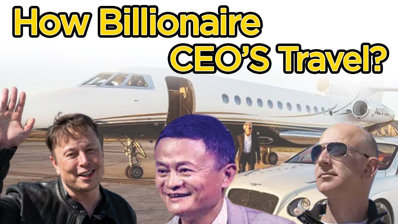The EXTRAVAGANT WAYS The WORLD'S RICHEST CEOs TRAVEL: What THEY DON'T ...