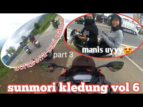 cari dedek gemez di sunmori kledung vol 6 bareng mas acrasena||part 3 part terakhir - YouTube