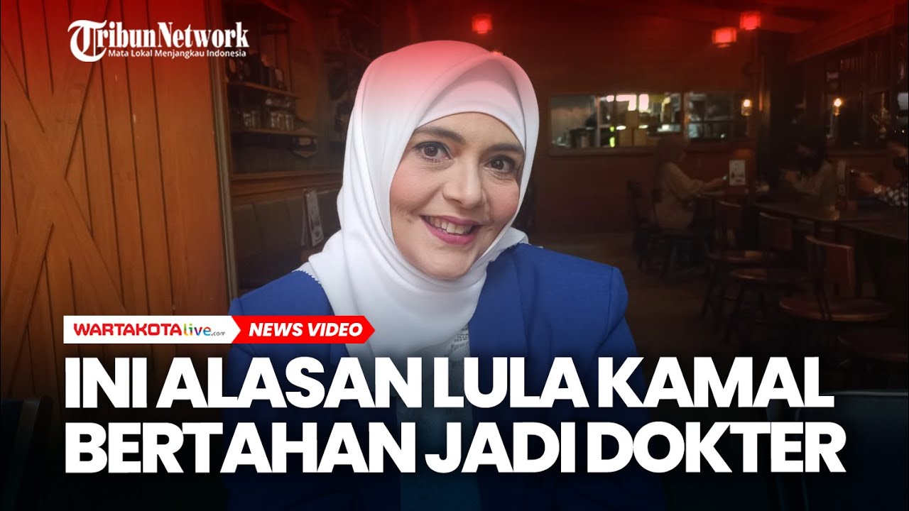 Sukses Jadi Presenter, Ini Alasan Lula Kamal Bertahan Jadi Dokter - YouTube