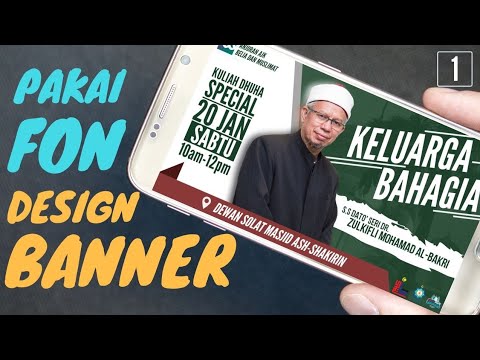 Cara Buat Potrait Pada Banner Poster Flyer Ceramah / Kuliah Guna Phone ...