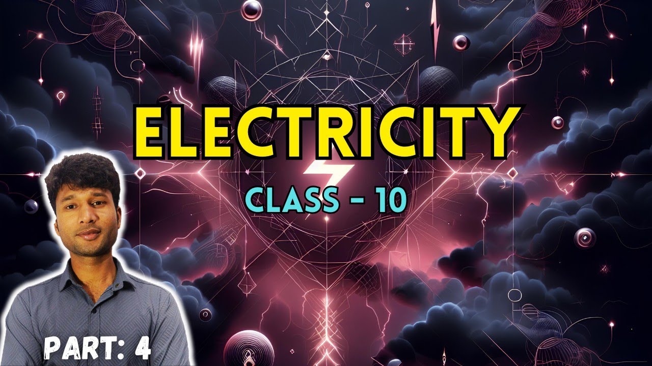 Electricity Class 10 || COMPLETE chapter 11 | Class 10 Physics | CBSE ...