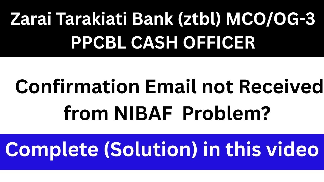 ZTBL MCO OG-3 Email Not Received | ZTBL Test Email Problem & Complete ...