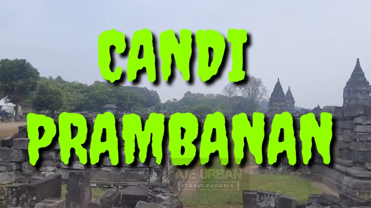 Mitos Bangun Candi Prambanan Sehari Semalam dan Cerita Kutukan Putri ...