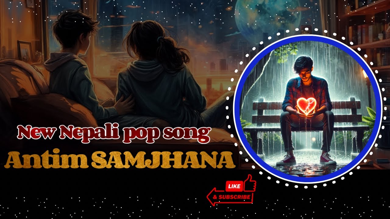 Antim Samjhana 🎶 | Heart-Touching New Nepali Pop Song 2024 | Official ...