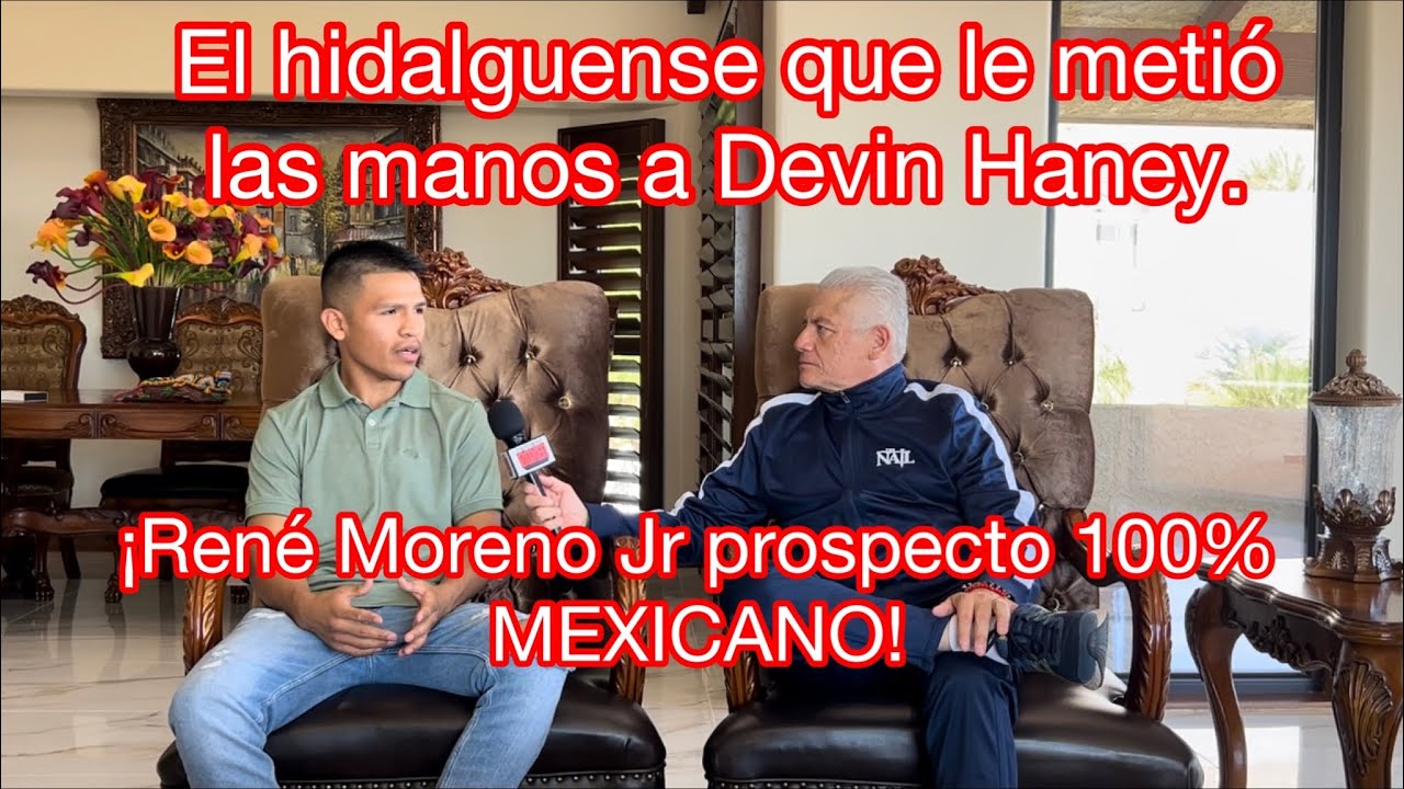 ¡El hidalguense que le metió las manos a Devin Haney! René Moreno Jr ...
