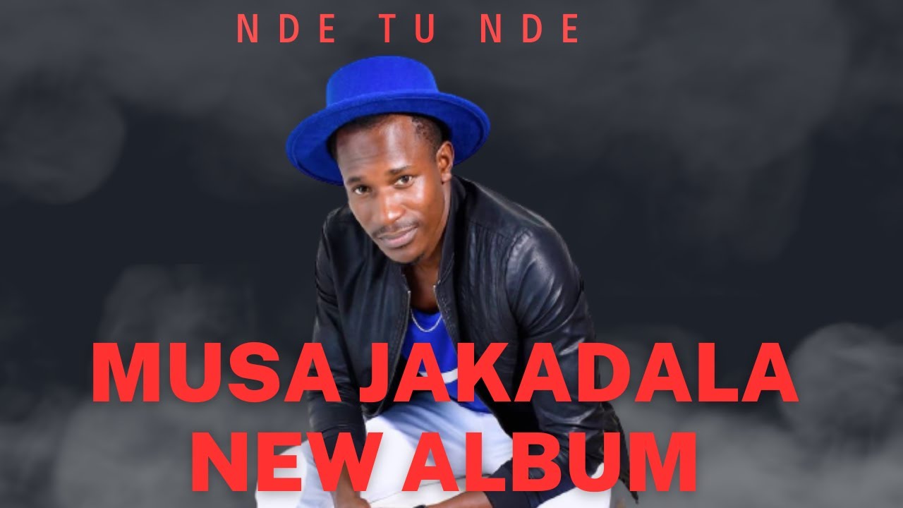 Musa jakadala New mix Nde tu Nde Album - YouTube
