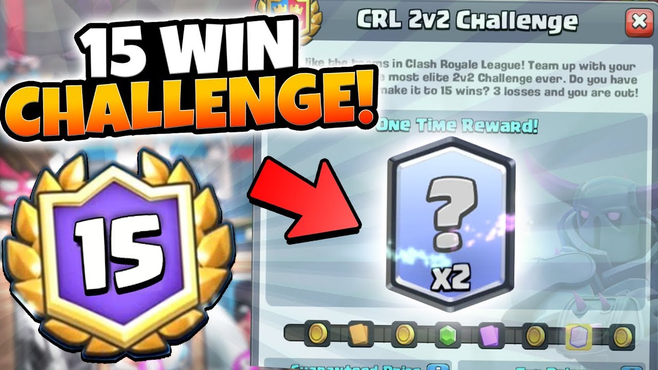 NEW 15 WIN 2v2 CHALLENGE! DOUBLE LEGENDARY PRIZE! | Clash Royale | BEST ...