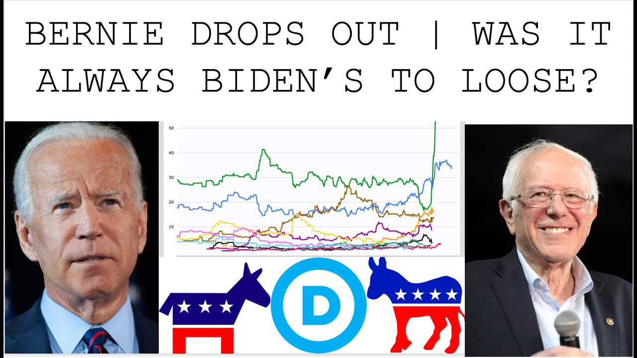 SANDERS DROPS OUT | WAS THE RACE ALWAYS BIDEN'S TO LOOSE? - YouTube