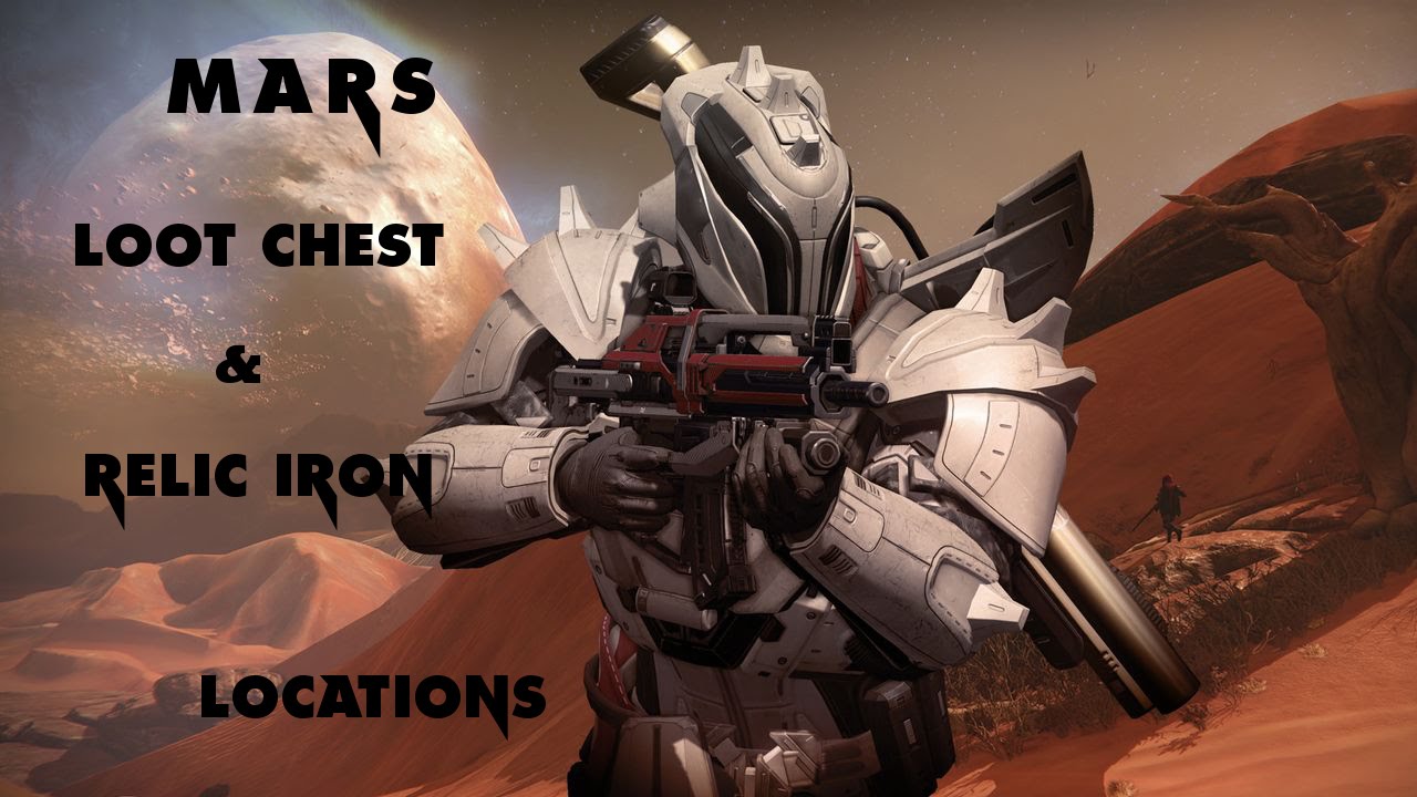 DESTINY | Best ways to find Relic Iron & Loot Chests on Mars | - YouTube
