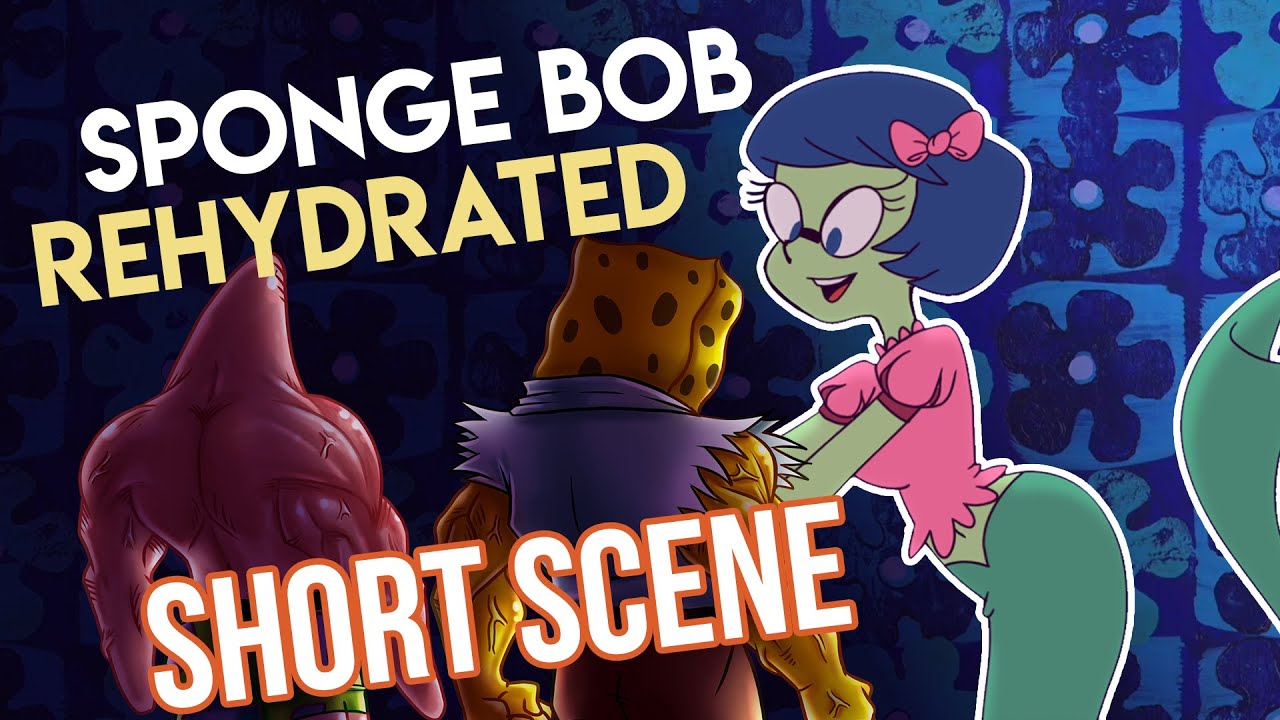 SpongeBob Rehydrated - Scene 221d - YouTube